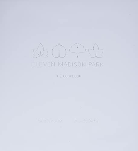 Eleven Madison Park: The Cookbook: Amazon.co.uk: Humm, Daniel, Guidara ...