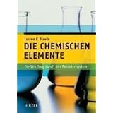 Die chemischen Elemente: Ein Streifzug durch das Periodensystem: Ein ...