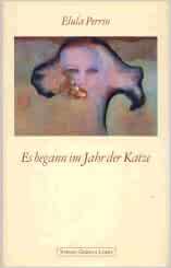 Es begann im Jahr der Katze. Geschichte einer verbotenen Liebe zwischen ...