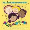 Hello Children Everywhere - Playgroup Songs by New World Orchestra ...