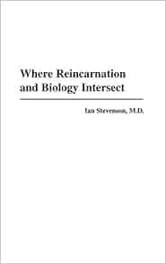 Where Reincarnation and Biology Intersect: Amazon.co.uk: Ian Stevenson ...