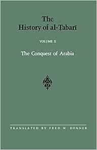 The History of al-Tabari Vol. 10: The Conquest of Arabia: The Riddah ...