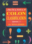 A Practical Manual of Colon Classification - tossingpots book