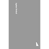 Against Method: Outline of an Anarchistic Theory of Knowledge: Amazon ...