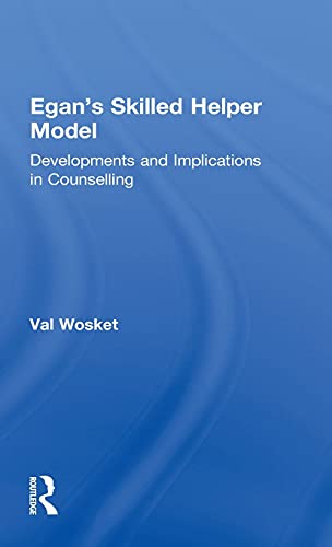 Buy Egan's Skilled Helper Model: Developments and Implications in ...