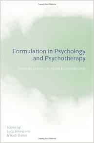 Formulation in Psychology and Psychotherapy: Making Sense of People's ...
