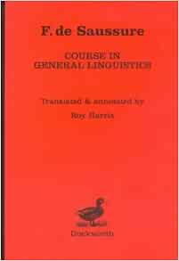 Course in General Linguistics: Amazon.co.uk: Ferdinand de Saussure ...