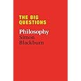 The Big Questions: Philosophy: Amazon.co.uk: Blackburn, Simon ...