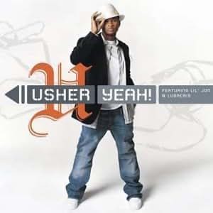 Yeah [CD 2] by Usher Ft Ludacris & Lil' Jon by Usher Ft Ludacris & Lil ...