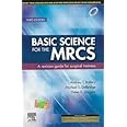 Basic Science for the MRCS: A revision guide for surgical trainees, 3e ...