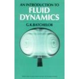 An Introduction to Fluid Dynamics: Amazon.co.uk: Batchelor, G K: 9788185618241: Books