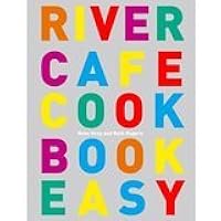 The River Cafe Cook Book: Amazon.co.uk: Gray, Rose, Rogers, Ruth ...