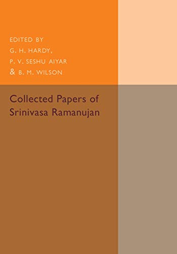 Collected Papers of Srinivasa Ramanujan : Ramanujan, Srinivasa, Hardy ...
