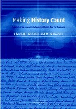 Making History Count: A Primer in Quantitative Methods for Historians ...