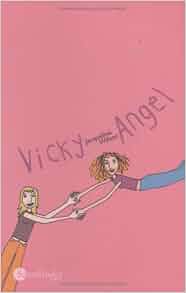 Vicky Angel: Amazon.co.uk: Jacqueline Wilson: 9783794170098: Books