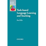 Task-Based Language Teaching: A Comprehensively Revised Edition of ...