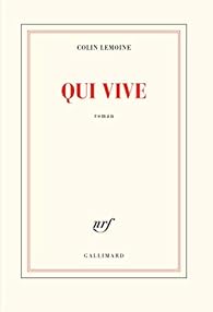 Qui vive - Colin Lemoine - Babelio