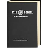 Die Bibel nach Martin Luthers Übersetzung - Lutherbibel revidiert 2017: Schulbibel im ...