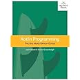Kotlin Programming: The Big Nerd Ranch Guide (Big Nerd Ranch Guides) : Skeen, Josh, Greenhalgh ...