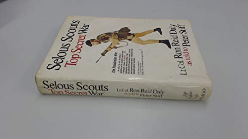 Selous Scouts: Top Secret War: Amazon.co.uk: Lt. COL RON REID DALY ...