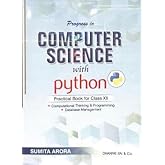 Computer Science with Python Textbook for Class XII, (With Practical Book) 2025-26Edition ...