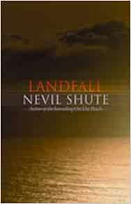 Landfall: Amazon.co.uk: Shute, Nevil: 9781842322581: Books