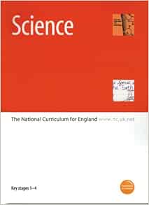 Key Stages 1-4 (Science: The National Curriculum for England) : Education & Employment ...