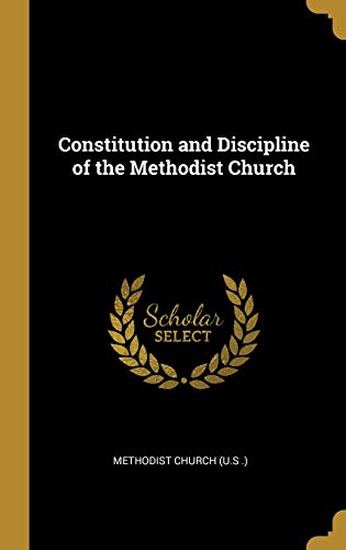 Buy Constitution and Discipline of the Methodist Church Book Online at ...
