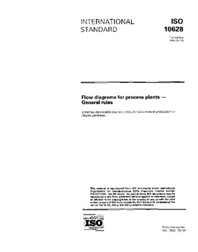 ISO 10628:1997, Flow diagrams for process plants -- General rules ...