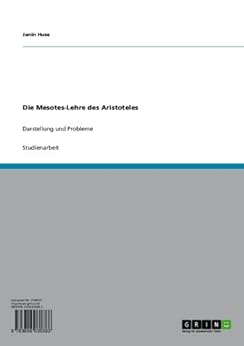 Die Mesotes-Lehre des Aristoteles: Darstellung und Probleme eBook ...