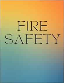 Fire Safety Handbook: Fire Extinguisher and Fire Drill Record Book ...