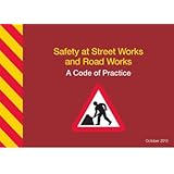 Safety at Street Works and Road Works: A Code of Practice: Amazon.co.uk ...