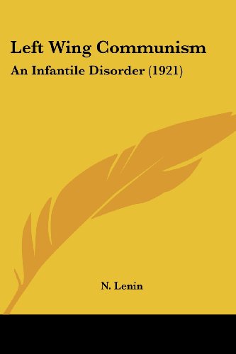 Buy Left Wing Communism: An Infantile Disorder (1921) Book Online at ...
