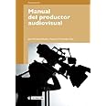 Manual del productor audiovisual: 176 (Manuales) : Martínez, José: Amazon.es: Libros