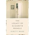 The Legacy of Elizabeth Pringle: a story of love and belonging: Amazon ...