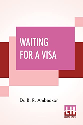 Waiting For A Visa : Ambedkar, B. R.: Amazon.de: Bücher