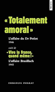 Que lire après Totalement amoral - Vive la France quand même ...