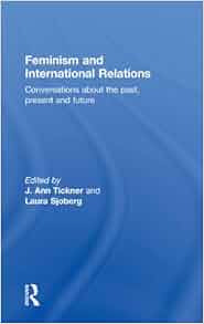 Feminism and International Relations: Past, Present and Future: Amazon ...