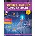 Cambridge Connection: Computer Studies for ICSE Schools Student Book 5 ...