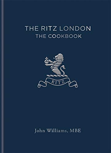 The Ritz London: The Cookbook: Amazon.co.uk: Williams, John, The Ritz ...