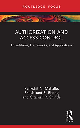 Buy Authorization and Access Control: Foundations, Frameworks, and ...