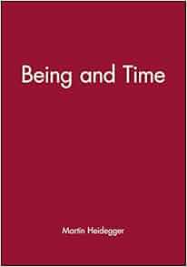 Being and Time: Amazon.co.uk: Martin Heidegger: 9780631197706: Books