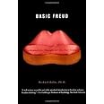 Basic Freud: Psychoanalytic Thought for the Twenty First Century ...