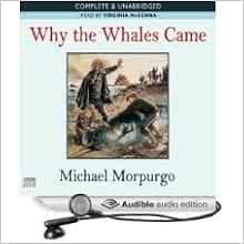 Why the Whales Came: Amazon.co.uk: Michael Morpurgo, Read by Virginia ...