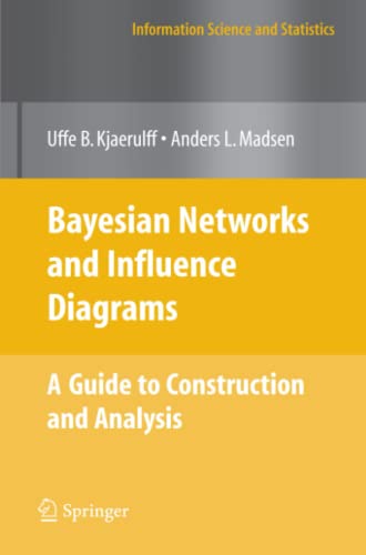 Buy Bayesian Networks and Influence Diagrams: A Guide to Construction ...
