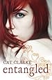 Entangled: Amazon.co.uk: Cat Clarke: 9781849163941: Books