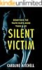 Silent Victim eBook: Mitchell, Caroline: Amazon.co.uk: Kindle Store