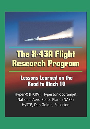 Buy The X-43A Flight Research Program: Lessons Learned on the Road to ...