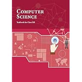 Computer Science with Python: Textbook for CBSE Class 12 (2025-26 Examination) : Preeti Arora ...