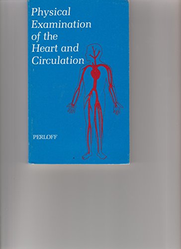 Buy Physical Examination of the Heart and Circulation Book Online at ...